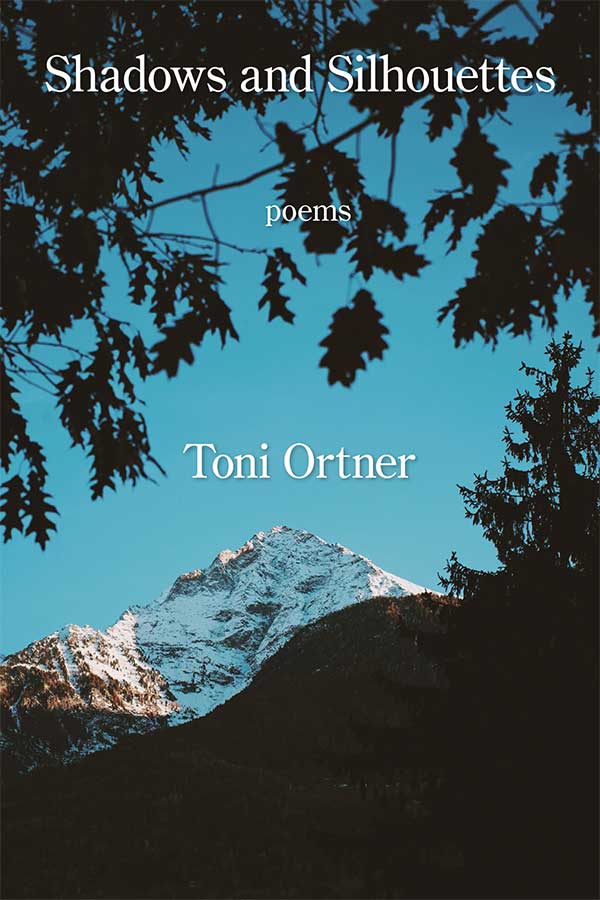 Shadows and Silhouettes | Toni Ortner